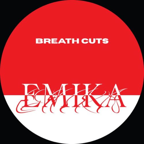 Emika | Breath Cuts – Serendeepity